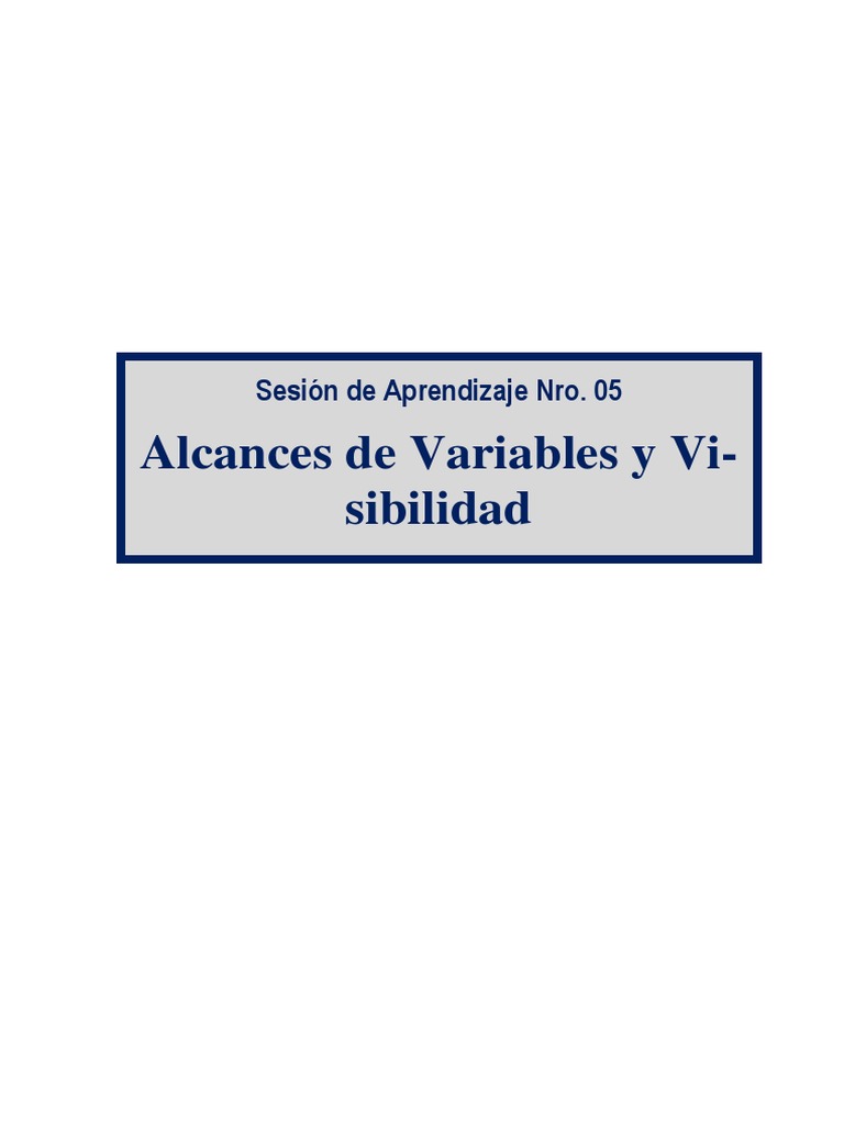 Sesión de Aprendizaje Nro. 05 de 16 - Alcances de Variables y ...