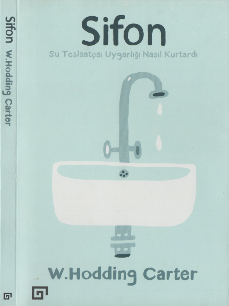 Hodding Carter - Sifon Su Tesisatçısı Uygarlığı Nasıl Kurtardı | PDF
