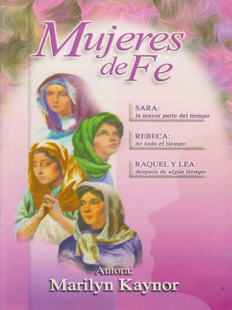 Mujeres de fe en la Biblia: Sara, Rebeca, Raquel y Lea | PDF | Jacob ...