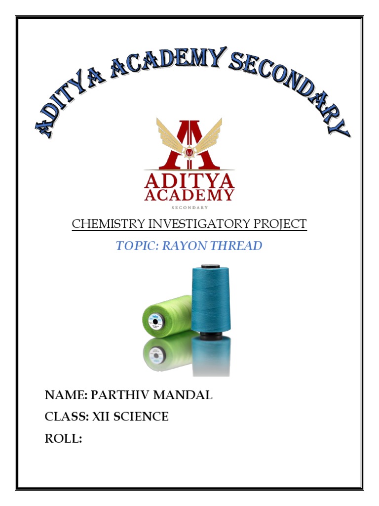 Chemistry Investigatory Project | PDF | Rayon | Fibers