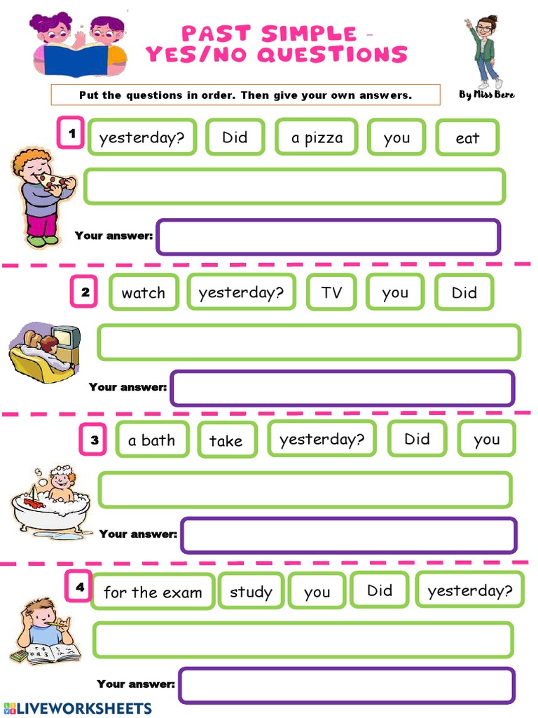 Yesterday? Did You Eat A Pizza: Put The Questions in Order. Then Give ...