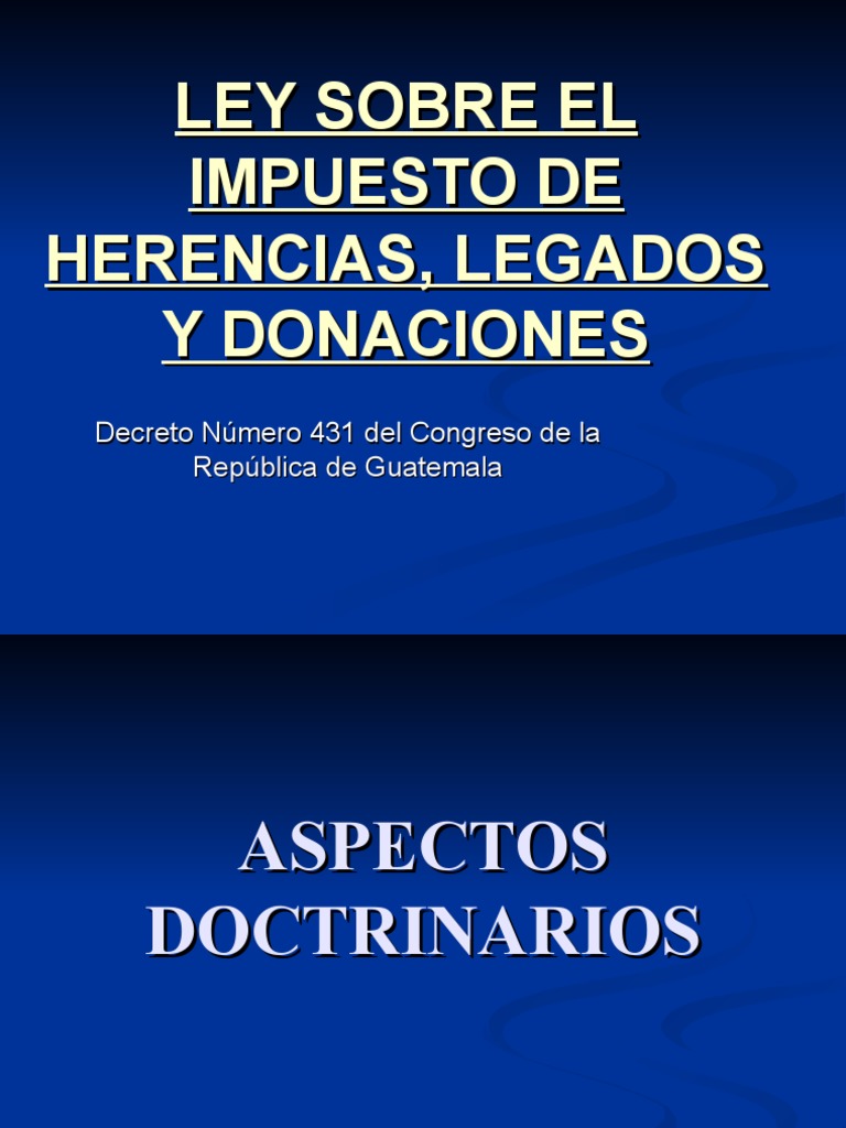Presentacion Herencias, Legados y Donaciones | PDF | Herencia | Donación