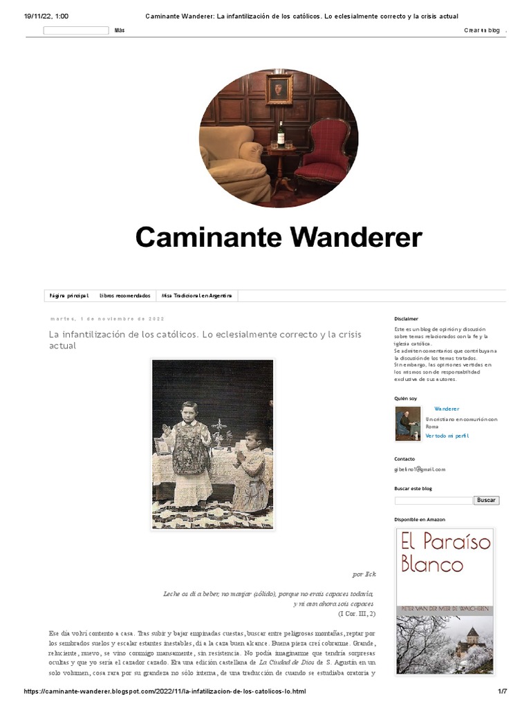 Caminante Wanderer - La Infantilización de Los Católicos. Lo Eclesialmente Correcto y La Crisis ...