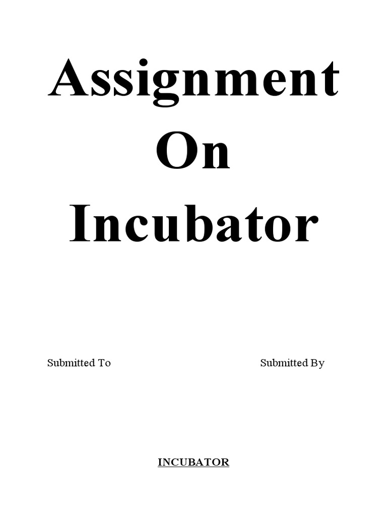Assignment On Incubator Pdf Neonatal Intensive Care Unit Preterm 1109