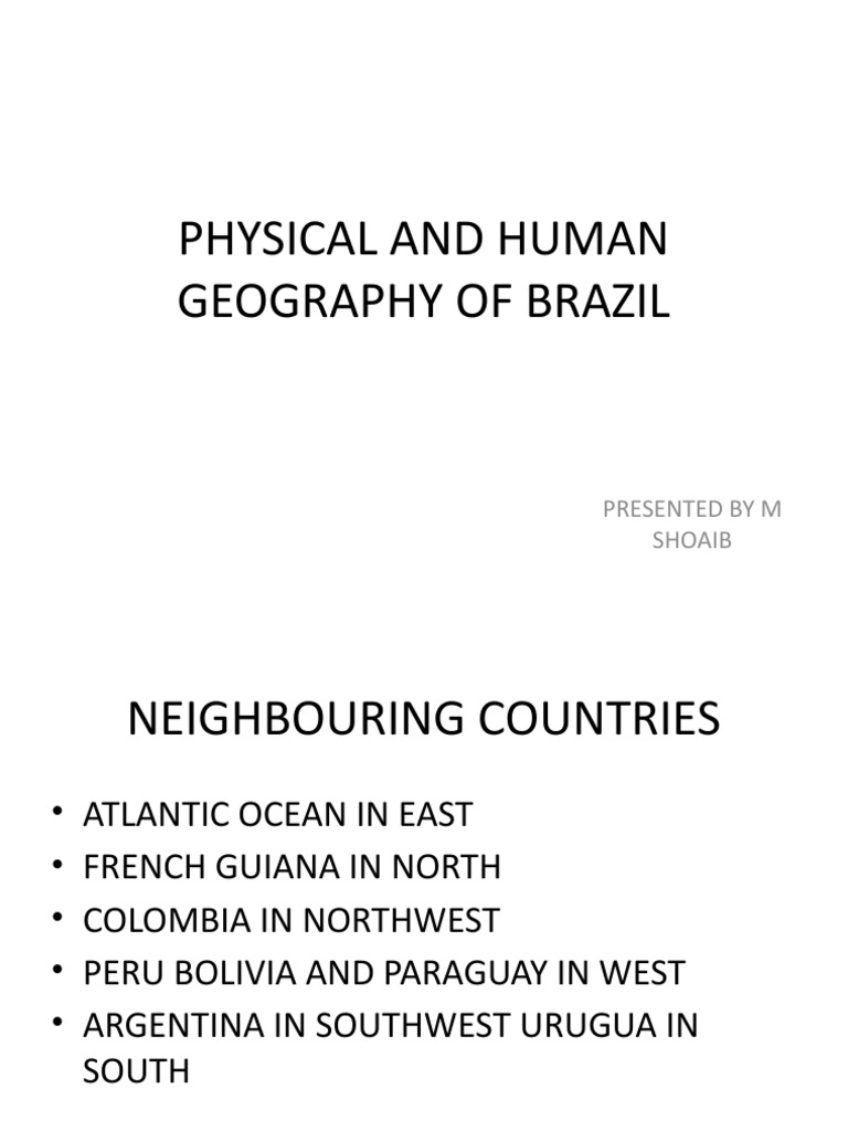 Physical and Human Geography of Brazil Presentation | PDF