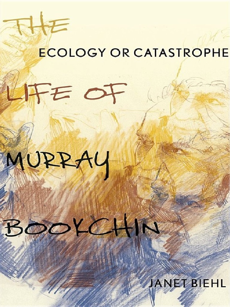 Ecology or Catastrophe - The Life of Murray Bookchin (PDFDrive) | PDF ...