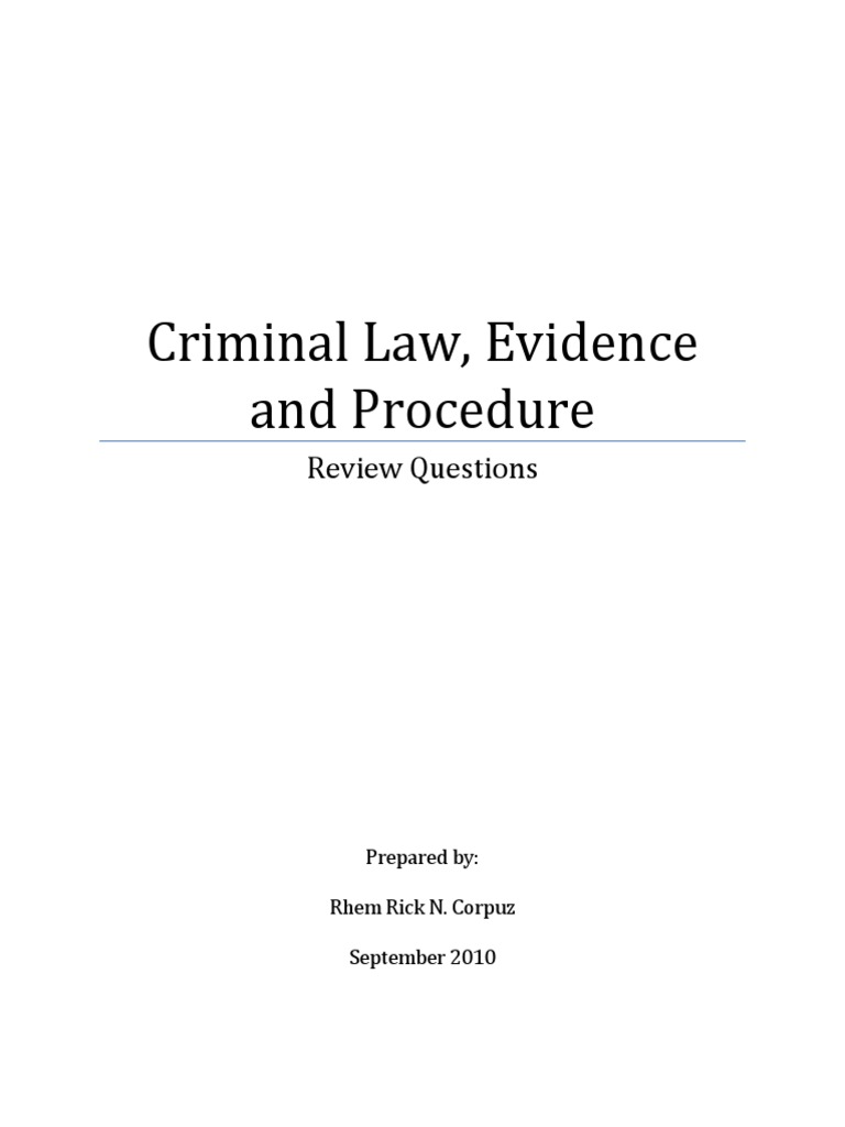 EXAM 1 - Criminal Law Questions | PDF | Evidence (Law) | Pardon