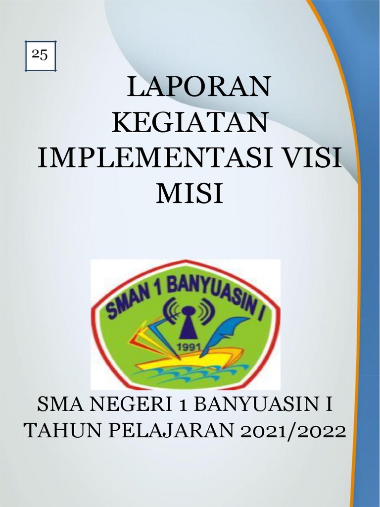 Laporan Kegiatan Implementasi Visi Misi: Sma Negeri 1 Banyuasin I TAHUN PELAJARAN 2021/2022 ...