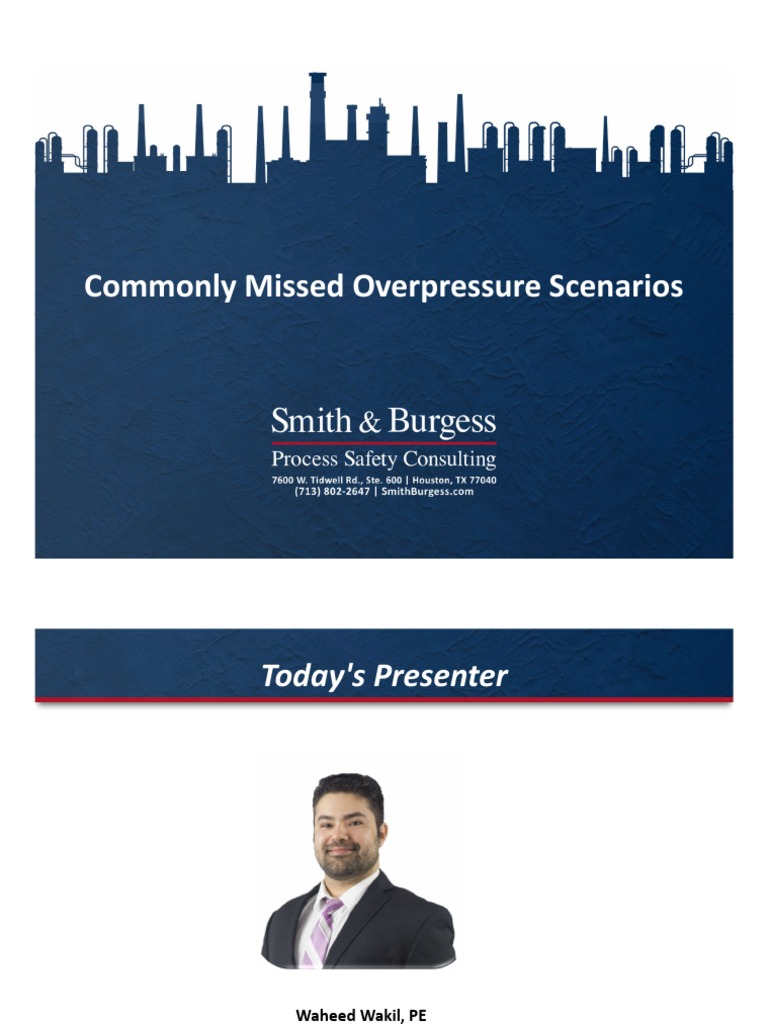 Commonly Missed Overpressure Scenarios - SmithBurgess, Wahid Wakil ...