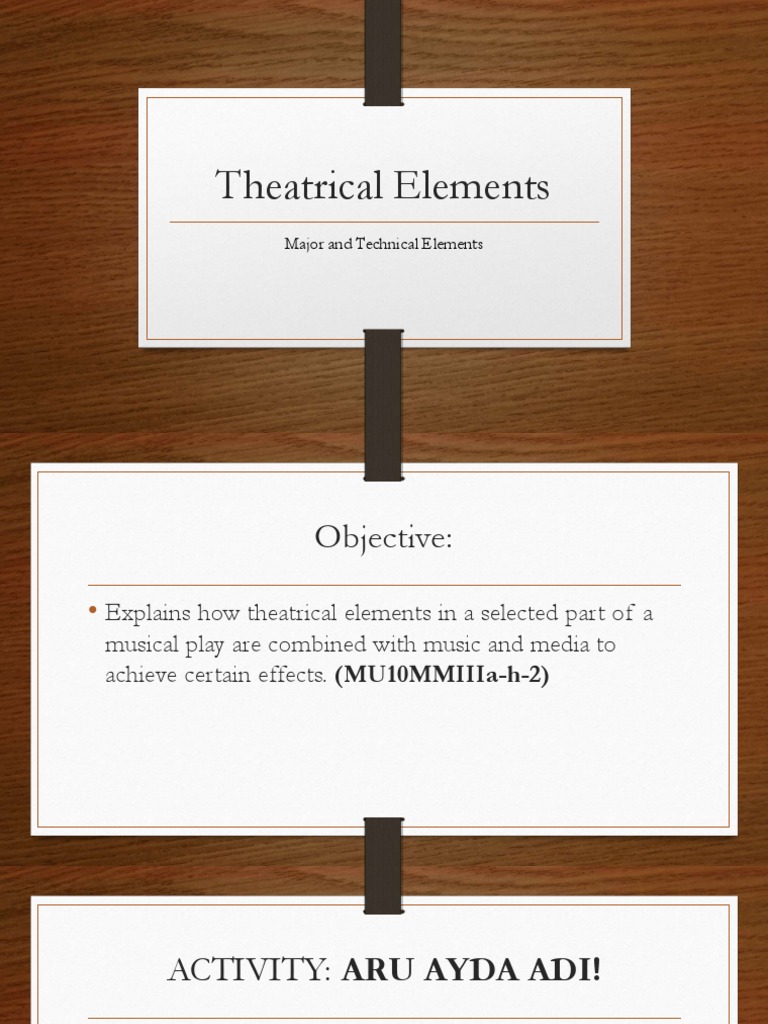 Theatrical Elements PPT 071849 | PDF | Theatre | Actor