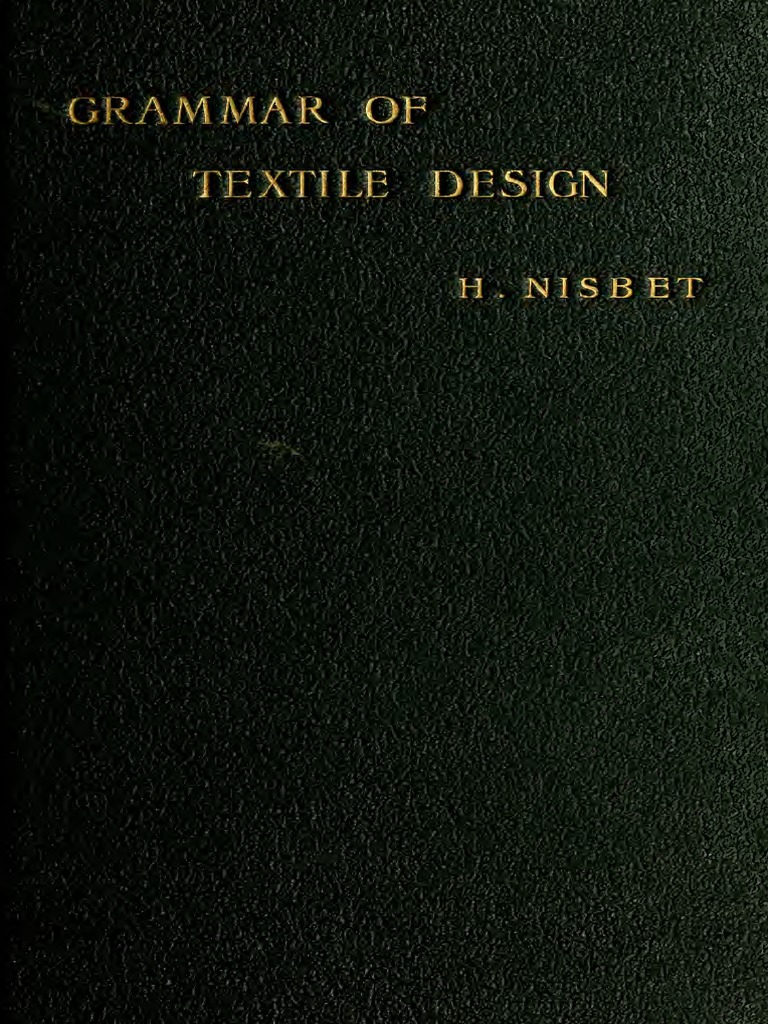 Grammar of Textile Design | Download Free PDF | Loom | Weaving