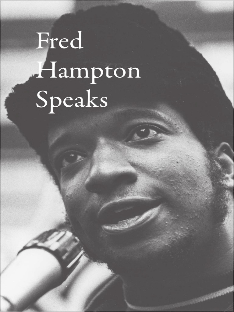 Fred Hampton Speaks | PDF | Black Panther Party