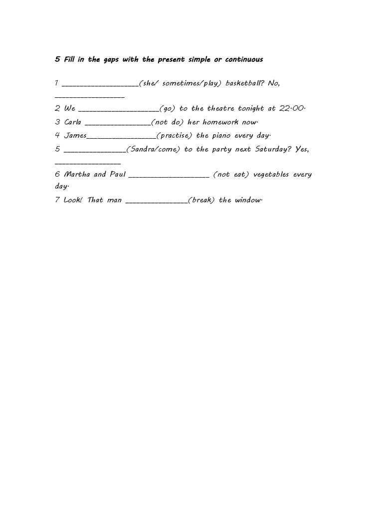5 Fill in The Gaps With The Present Simple or Continuous | PDF