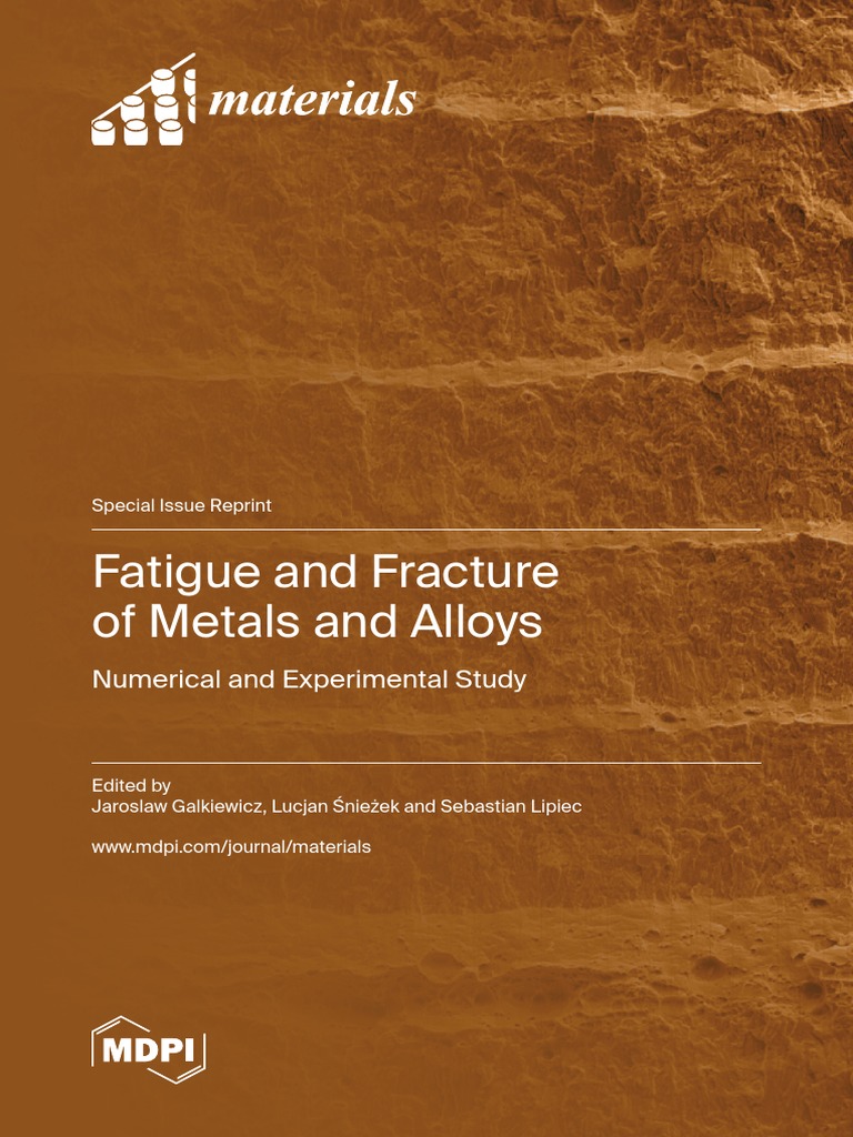 Fatigue and Fracture of Metals and Alloys Numerical and Experimental ...