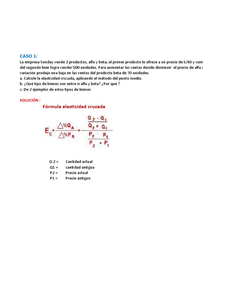 Caso 1:: Fórmula Elasticidad Cruzada | PDF | Elasticidad (economía) | Precios