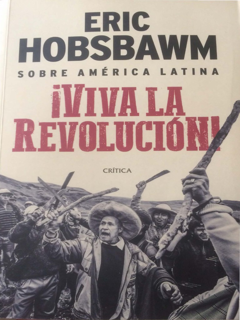 Hobsbawm, E. Viva La Revolución | PDF | America latina | Cuba