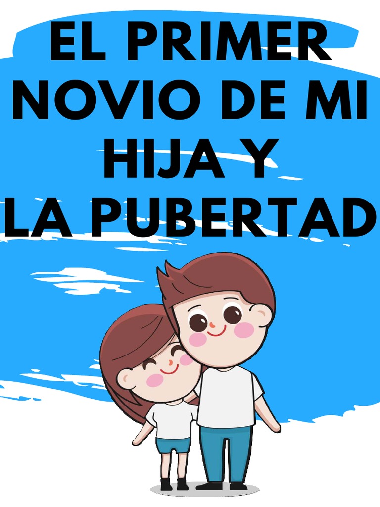 El Primer Novio de Mi Hija y La Pubertad - Pág. 38 | PDF | Adultos ...