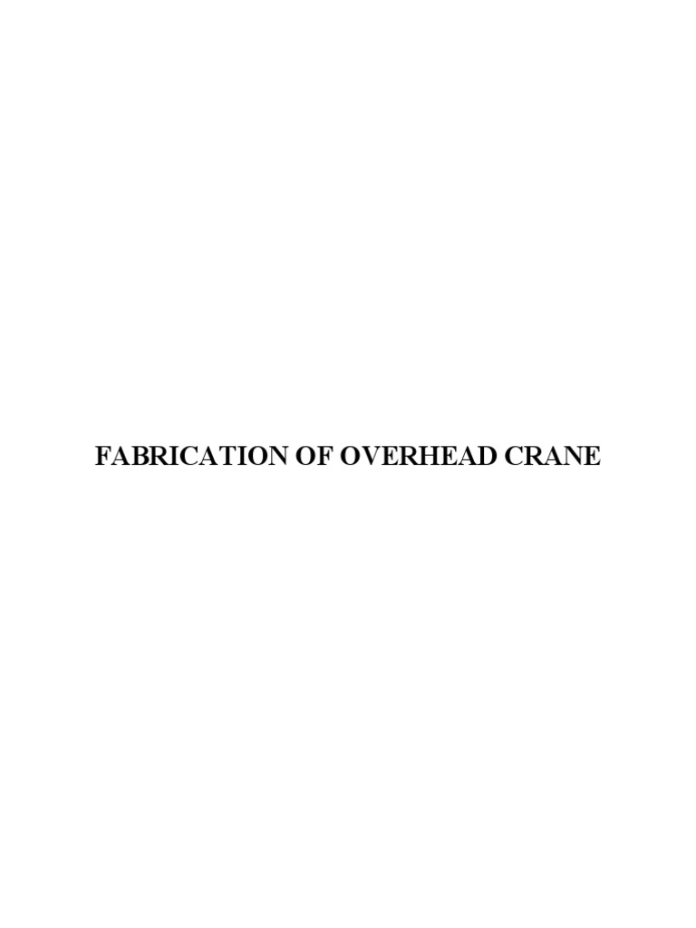 Fabrication of Overhead Crane | PDF | Electric Motor | Rectifier