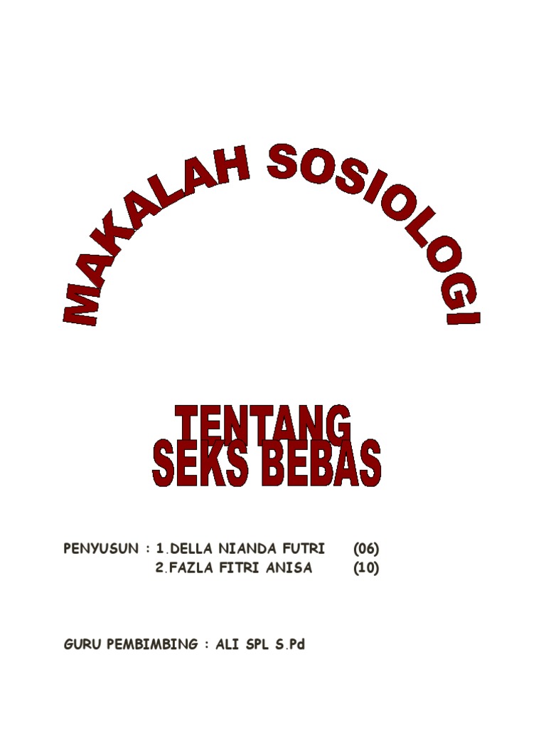 Makalah Sosiologi Tentang Seks Bebas | PDF