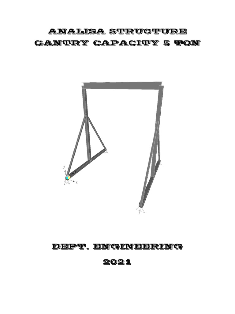 Design Report Analisa Structure Gantry Kapasitas 5 Ton | PDF