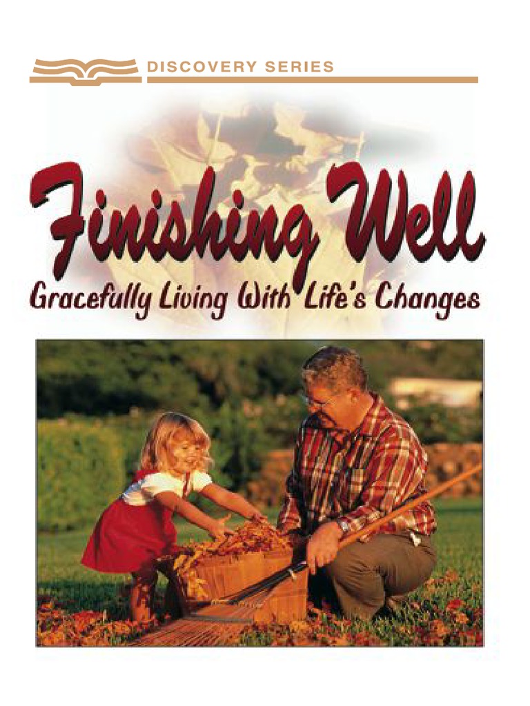 Finishing Well Gracefully Living With Lifes Changes | PDF | Jesus | Love