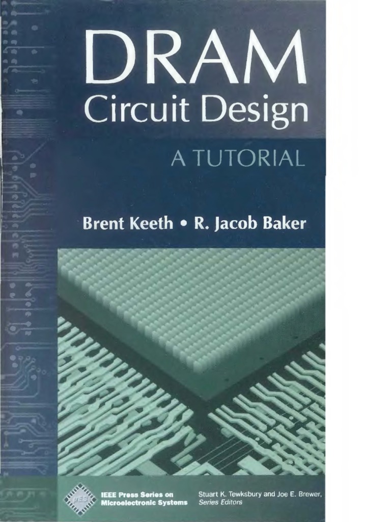 Book - DRAM Circuit Design A Tutorial by Brent Keeth R Jacob Baker (Z ...