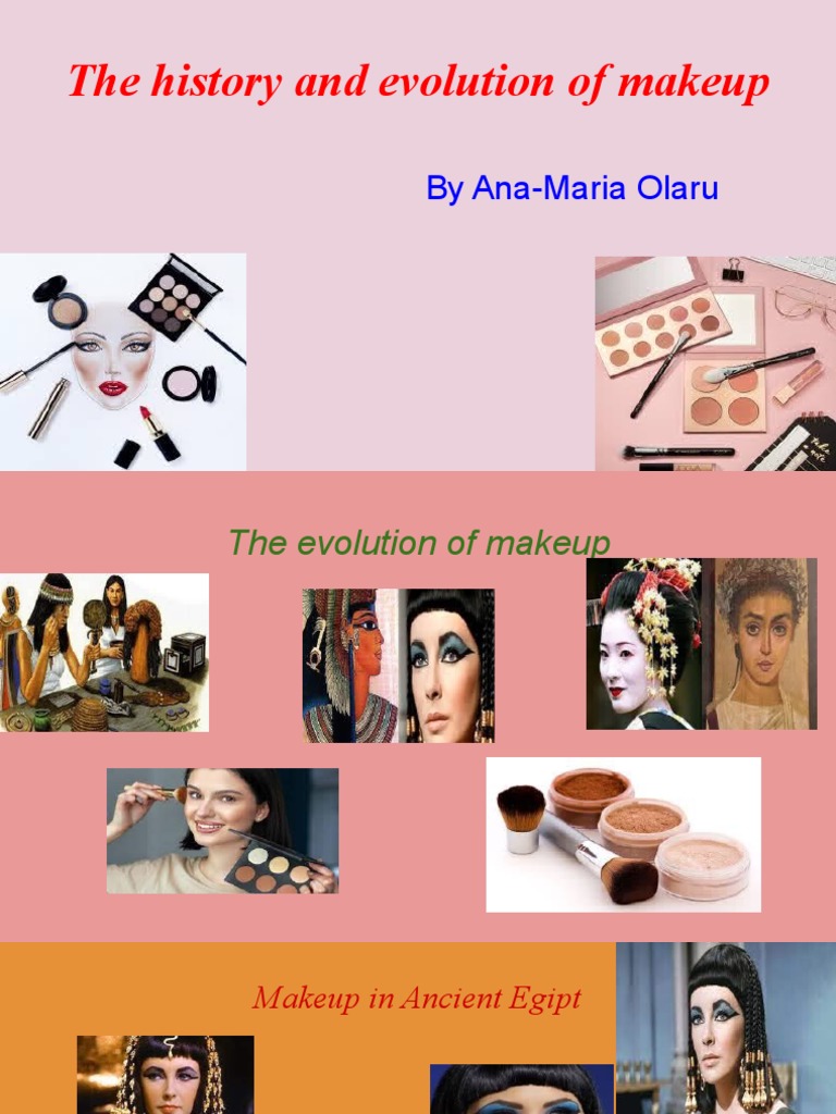 The History and Evolution of Makeup | PDF