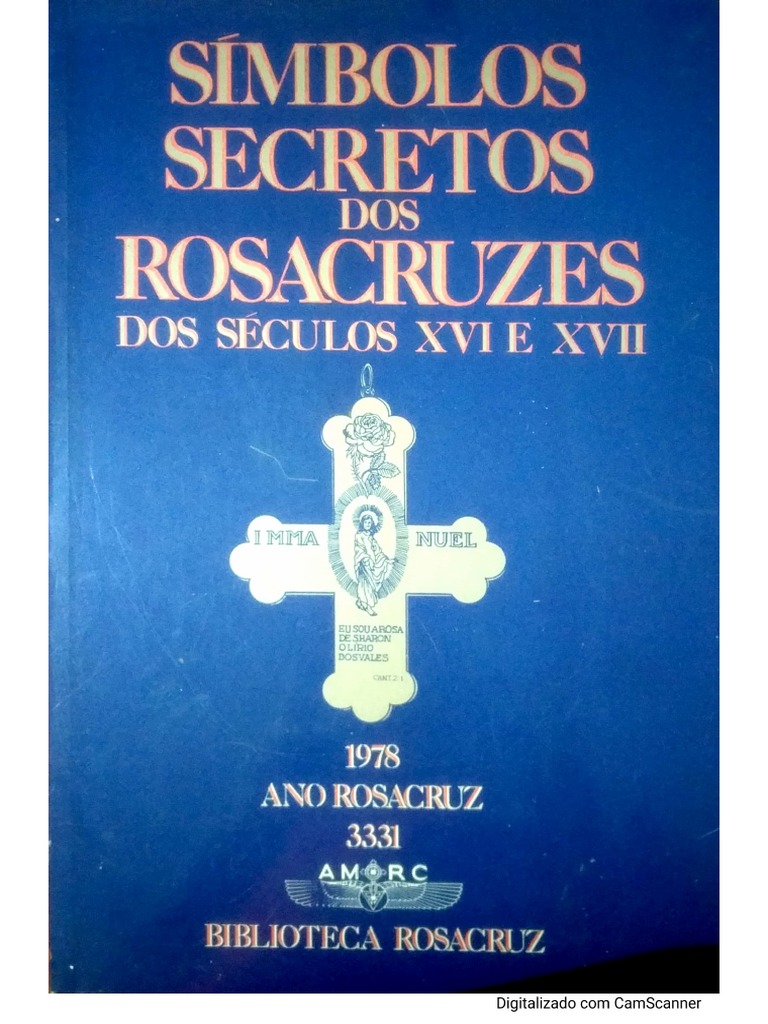 Símbolos Secretos Dos Rosacruzes Dos Séculos XVI e XVIi | PDF
