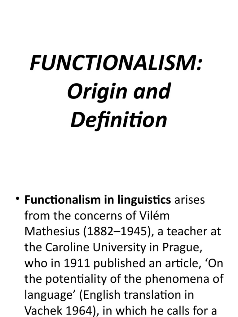 Session 1 Functionalism Origin and Definition | PDF | Linguistics ...