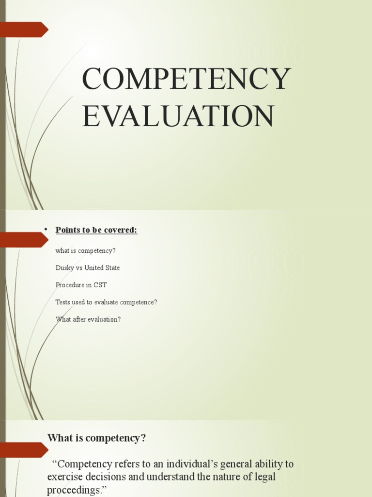 Competency Evaluation | PDF | Competence (Law) | Government Institutions