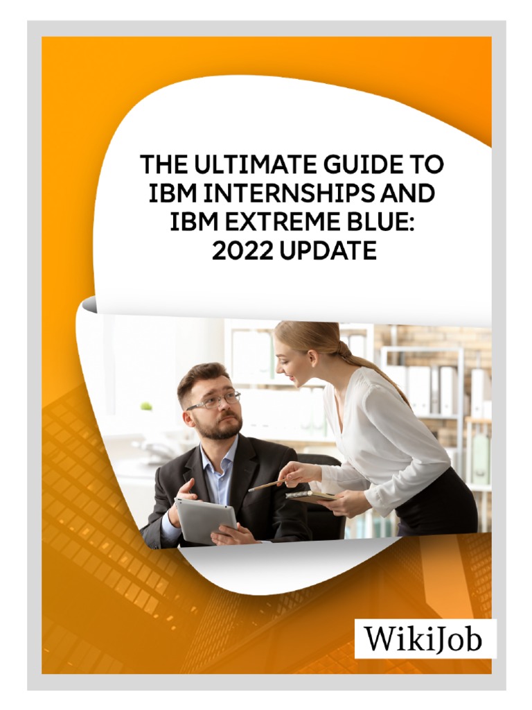 The Ultimate Guide To IBM Internships and IBM Extreme Blue - 2022 ...