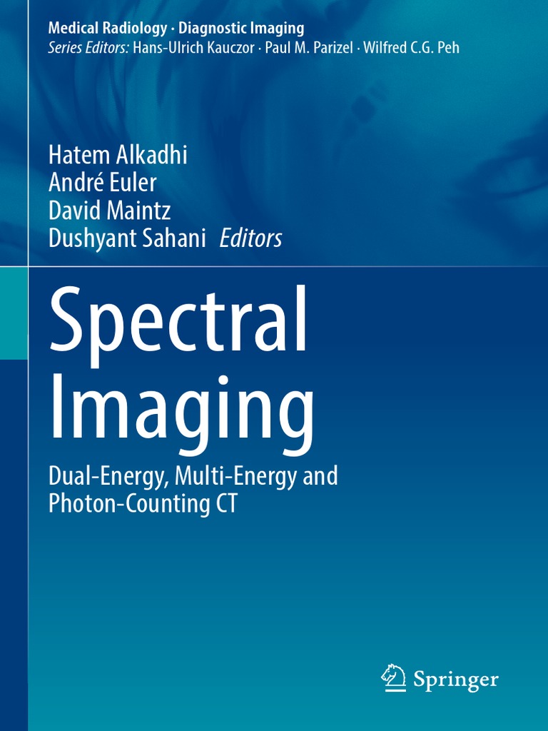 Spectral Imaging Dual-Energy, Multi-Energy and Photon-Counting CT | PDF ...