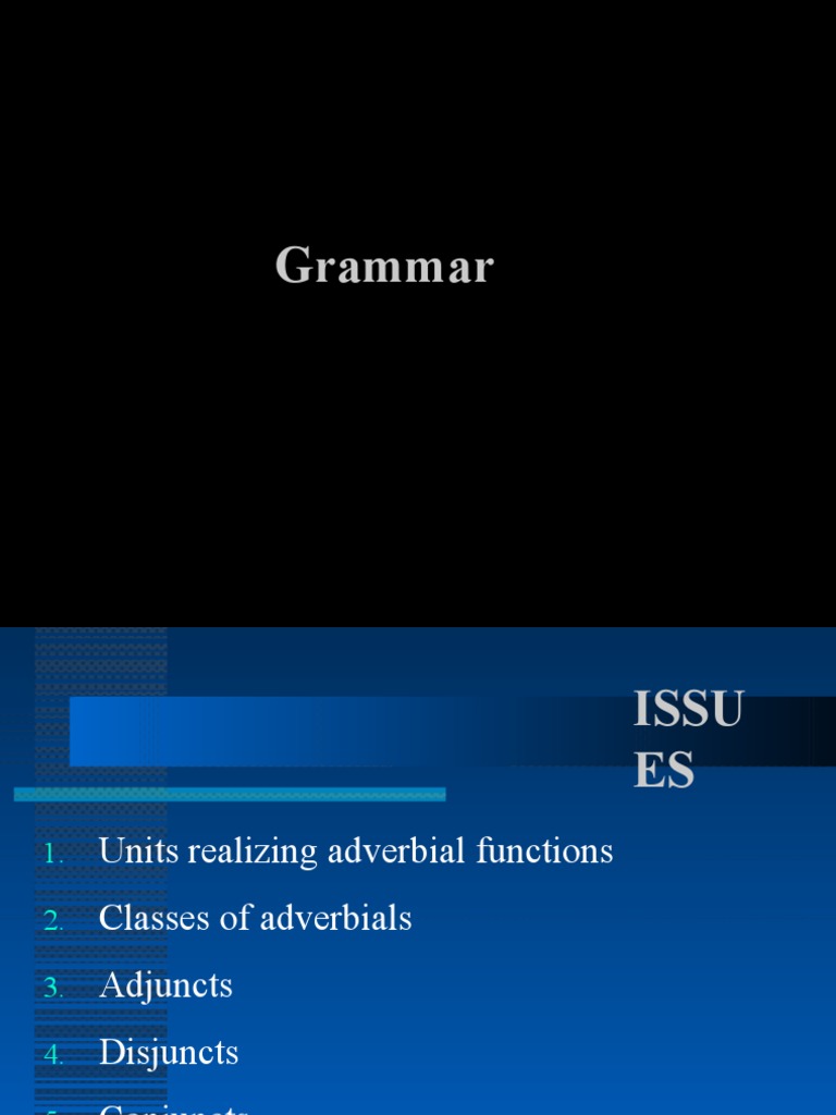 Adjuncts Disjuncts Conjuncts | PDF | Clause | Adverb