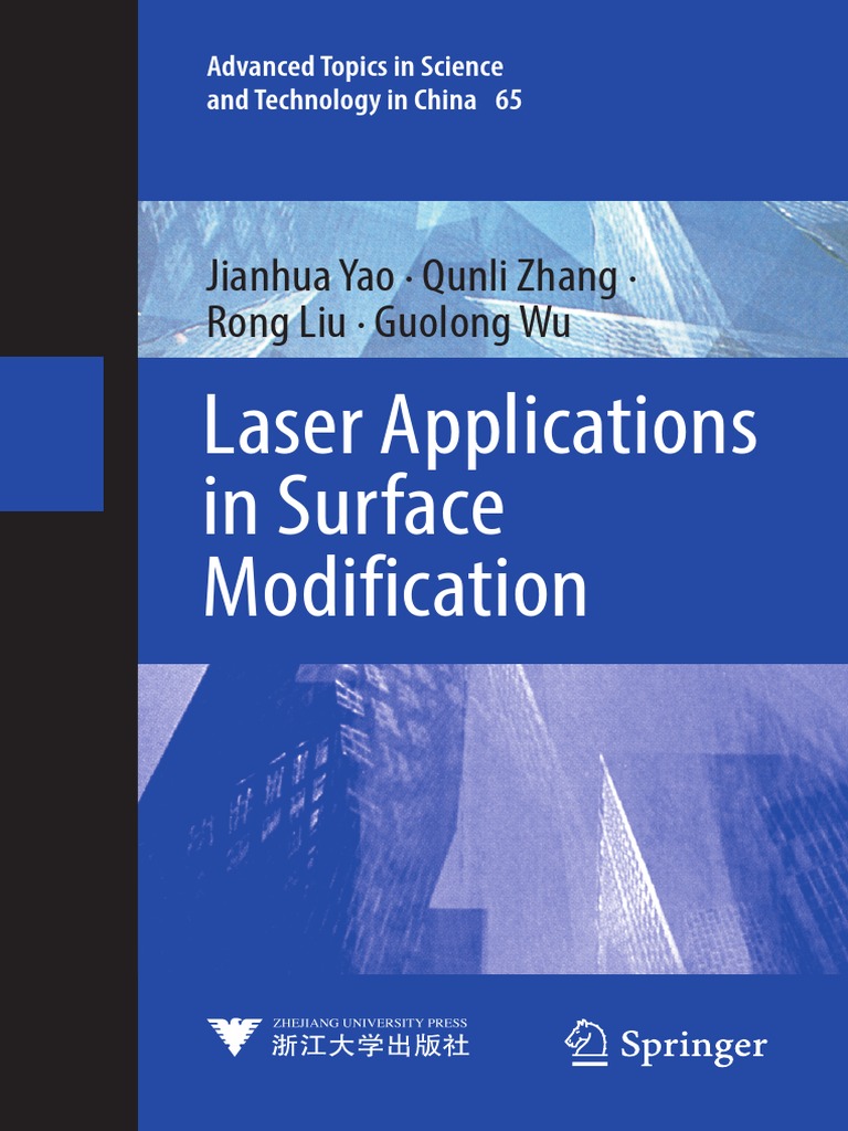Laser Applications in Surface Modification: Jianhua Yao Qunli Zhang Rong Liu Guolong Wu | PDF ...