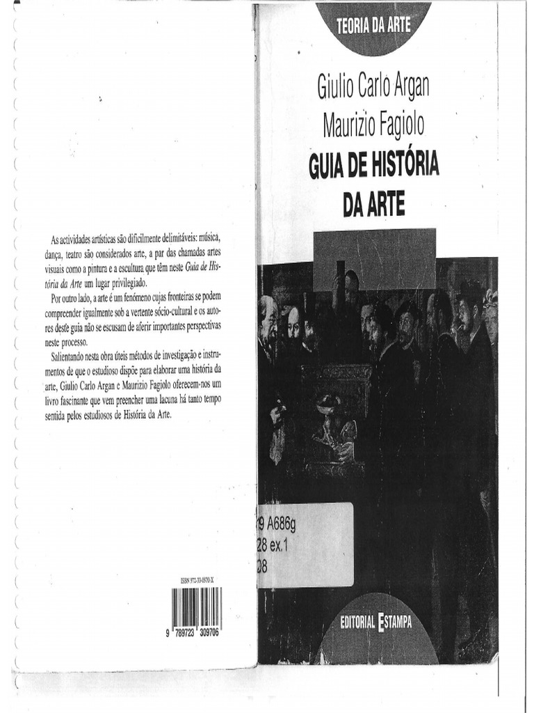 ARGAN, Carlo FAGIOLO, Maurizio. Guia de História Da Arte. | PDF