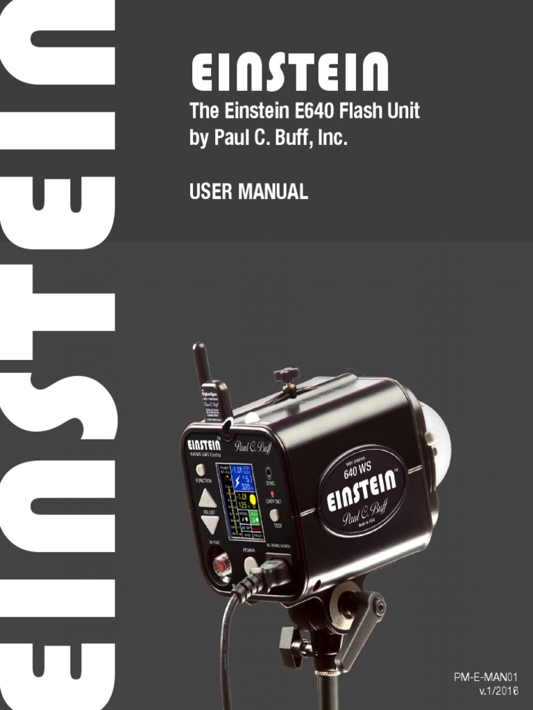 Einstein: The Einstein E640 Flash Unit by Paul C. Buff, Inc. User ...