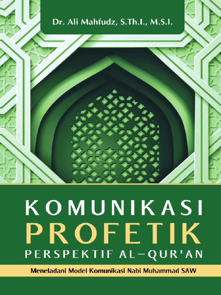 Komunikasi Profetik Perspektif Al-Quran Meneladani Model Komunikasi Nabi Muhammad SAW (Dr. Ali ...