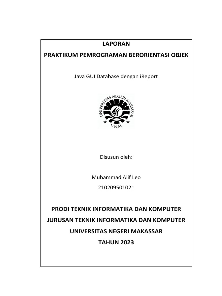 Laporan Praktikum Java GUI Database Dengan Ireport Muhammad Alif Leo 210209501021 PTIK C 2021 | PDF