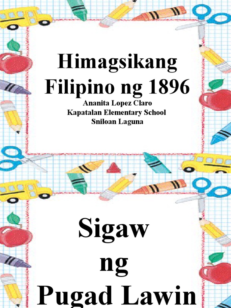 Himagsikang Filipino NG 1896: Ananita Lopez Claro Kapatalan Elementary ...