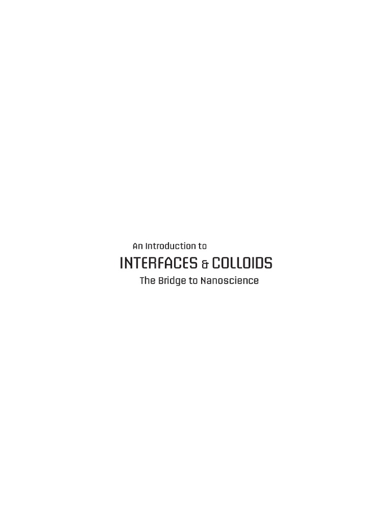 An Introduction To Interfaces Colloids The Bridge To Nanoscience by ...