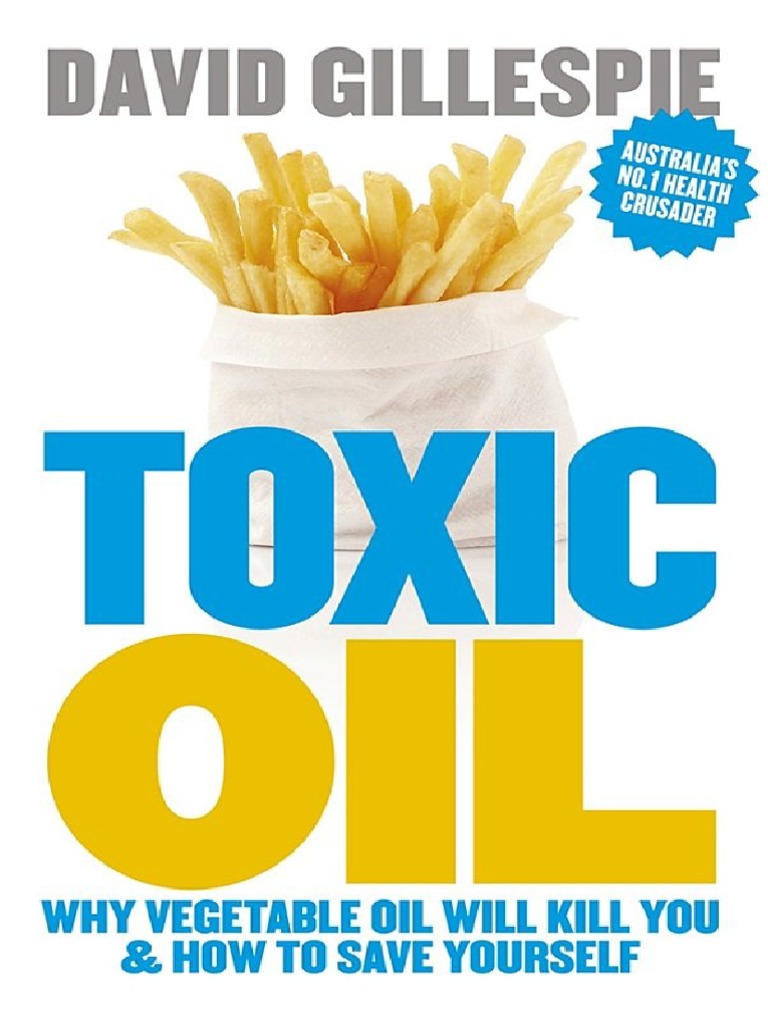 Dangers of Vegetable Oils Explained | PDF | Fat | Saturated Fat