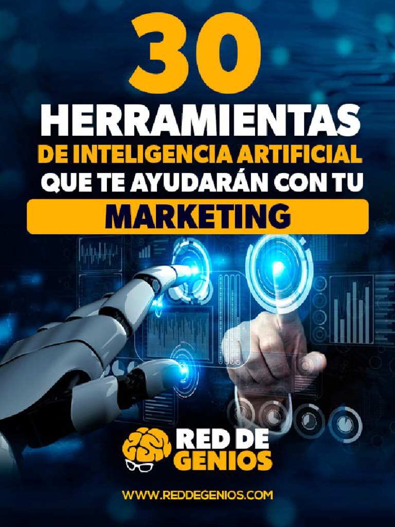30 Herramientas de Inteligencia Artificial Que Te Ayudarán Con Tu Marketing | PDF | Inteligencia ...