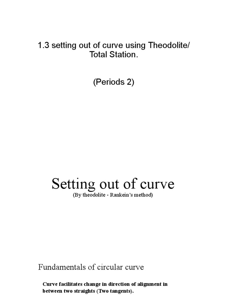 1.3 - Curve Setting by Theodolite Total Station | PDF | Angle | Trigonometry