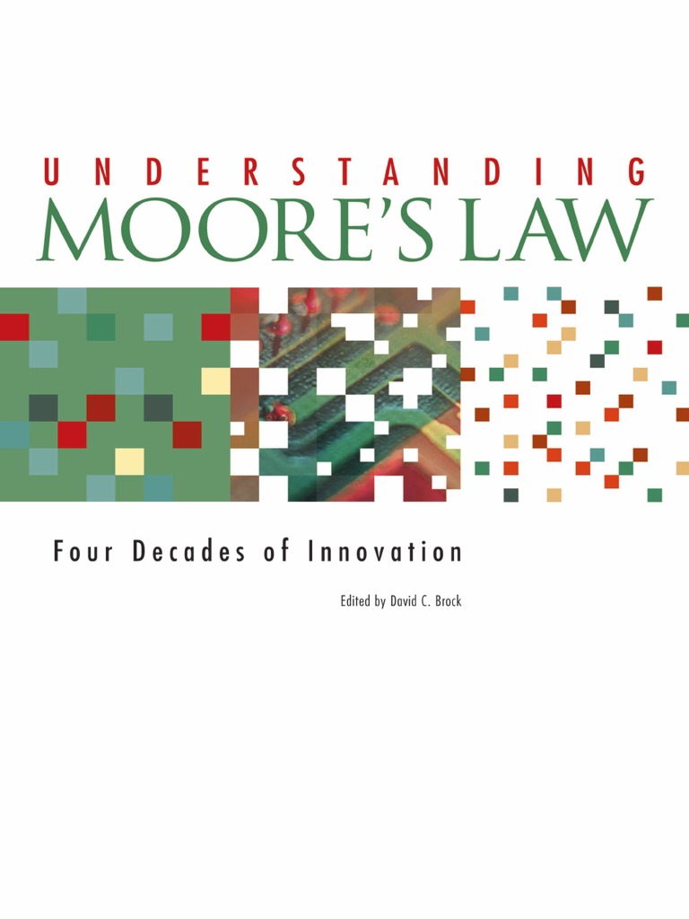 Understanding Moores Law | PDF | Transistor | Semiconductors