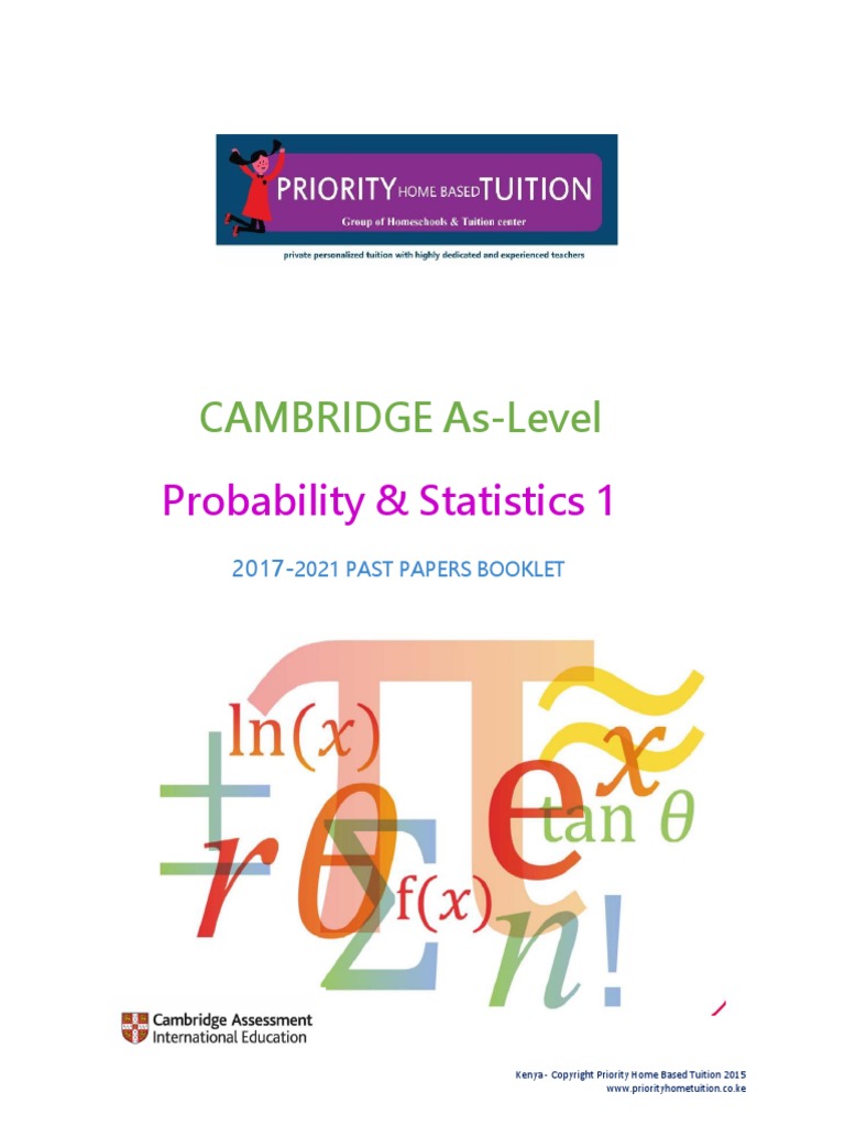 CAMBRIDGE As LEVEL-PROB & STAT 1 May-June 2017 - 2021 PAST PAPERS ...