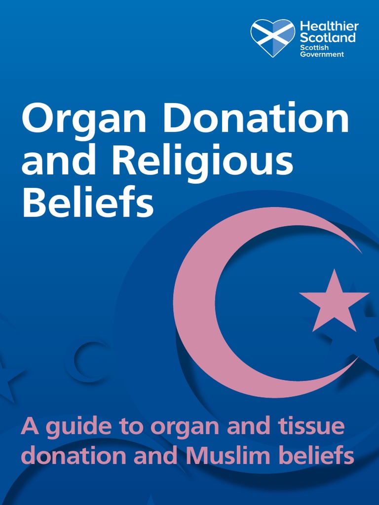 Organ Donation and Religious Beliefs - Islam Leaflet | PDF | Organ ...