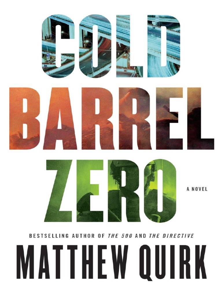Cold Barrell Zero - Matthew Quirk | PDF | Truck | Bank Vault