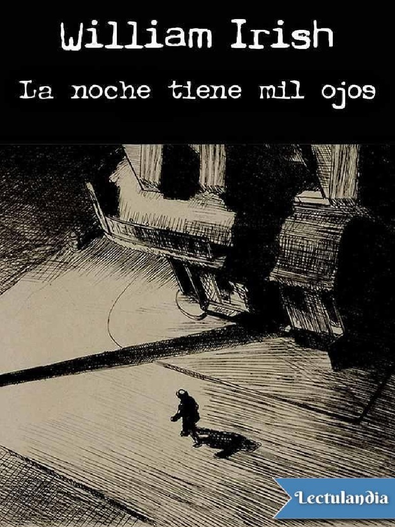 La Noche Tiene Mil Ojos - William Irish | PDF | Amor
