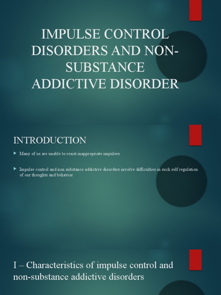 Impulse Control Disorders and Non-Substance Addictive Disorder | PDF ...