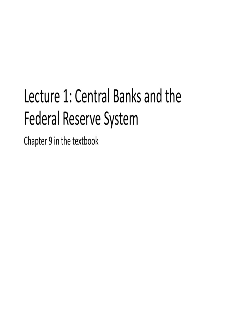 Lecture 1 Central Banks and The Federal Reserve System | PDF | Federal ...